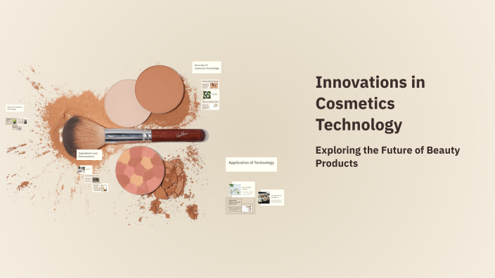Innovations in Cosmetics Technology by Kinda Darwish on Prezi