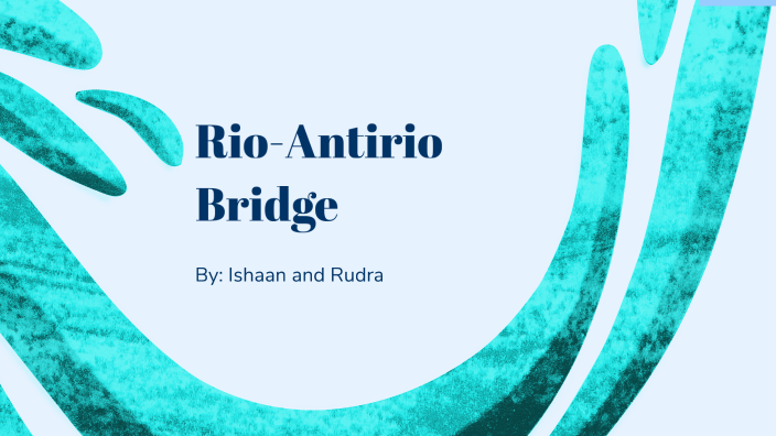 Rio-Antirio Bridge by IR - 08BS 854795 Lorenville PS on Prezi