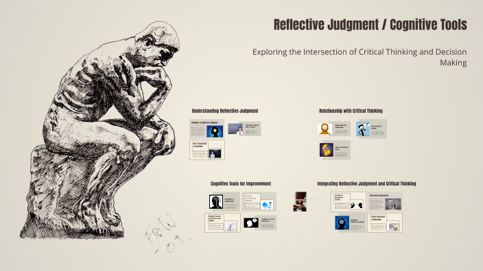 Reflective Judgement using Cognitive Tools by David Jimenez on Prezi