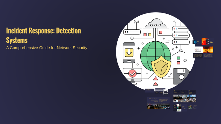 Incident Response: Detection Systems by Mario Hayden on Prezi
