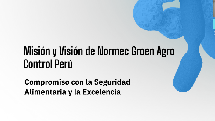 Misión y Visión de Normec Groen Agro Control Perú by Cynthia Guzman ...
