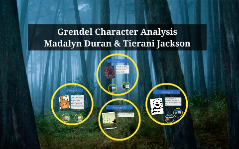 Grendel Character Analysis by Madalyn Duran on Prezi