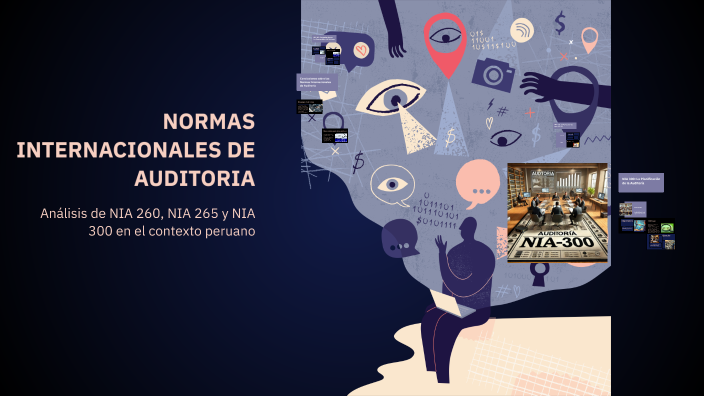 NORMAS INTERNACIONALES DE AUDITORIA by LUIS DAVID CACERES FLORES on Prezi