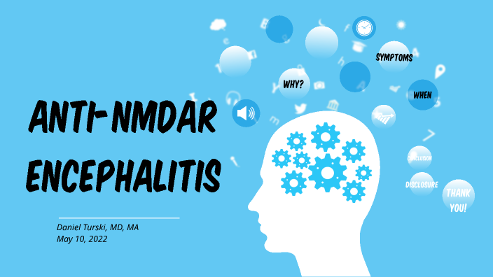 Anti-NMDA Receptor Encephalitis: A Rare Presentation by Daniel Turski ...