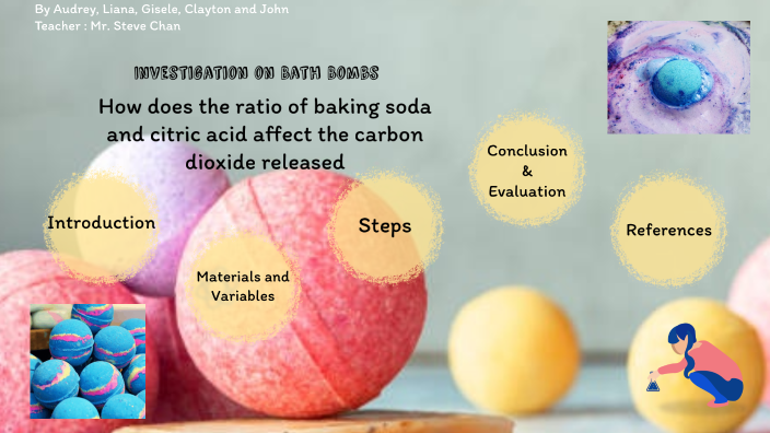 Science Fair investigation of bath bombs (22,23,24,26,27) by Audrey Yim ...