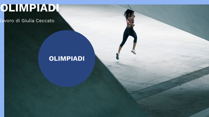 LE OLIMPIADI by giulia ceccato on Prezi