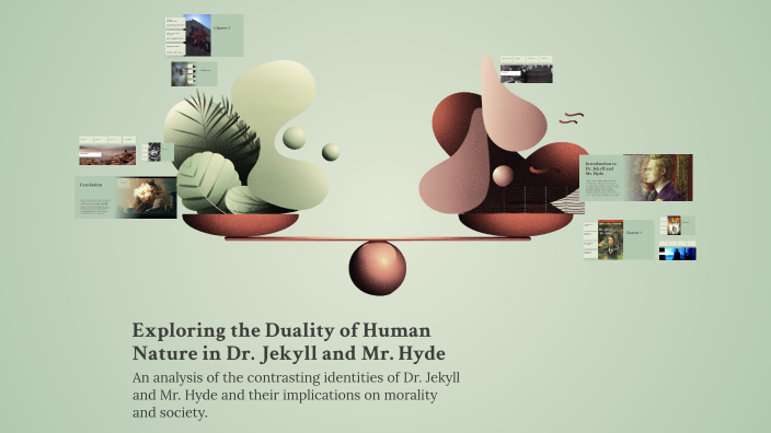 Exploring the Duality of Human Nature in Dr. Jekyll and Mr. Hyde by ...