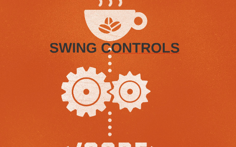 Swing Controls by Marvin Rojas on Prezi