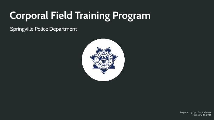 Corporal FTO Program by Eric LeBaron on Prezi