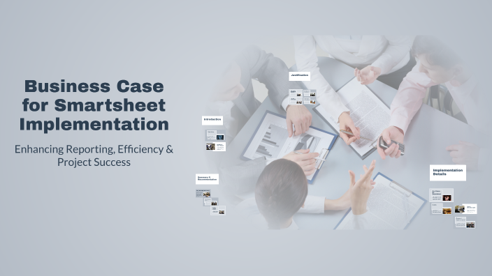 Business Case for Smartsheet Implementation by Manmeet Saini on Prezi
