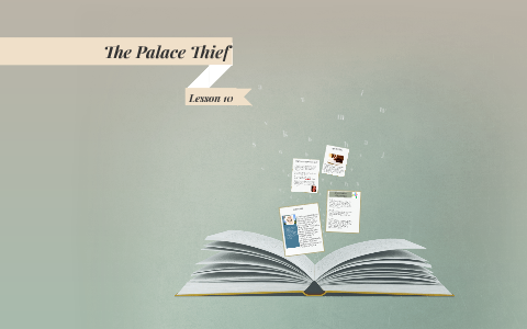 The Palace Thief by Tatiana Rios-Castro on Prezi