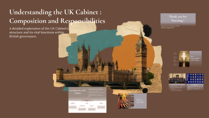 Understanding the UK Cabinet: Composition and Responsibilities by on Prezi