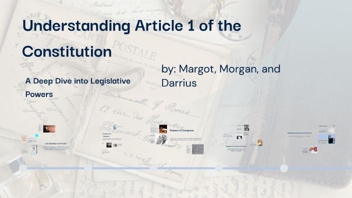 Understanding Article 1 of the Constitution by Darrrius SPPPDEASE on Prezi