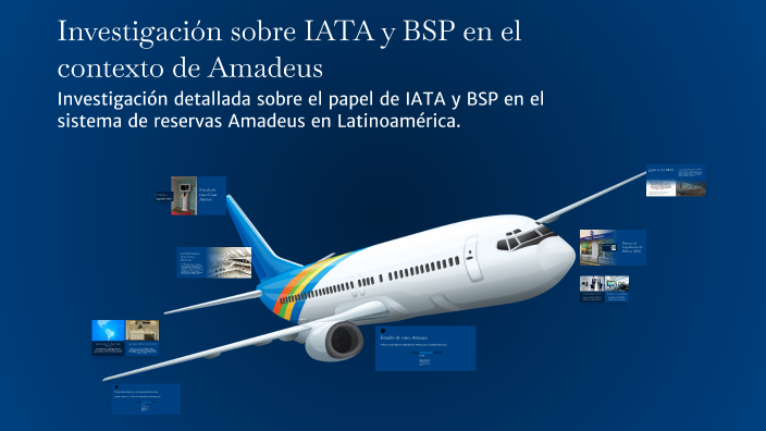 Investigación sobre IATA y BSP en el contexto de Amadeus by valentina ...