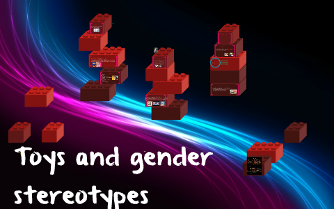 Toys and gender stereotypes by Sierra Chambers on Prezi