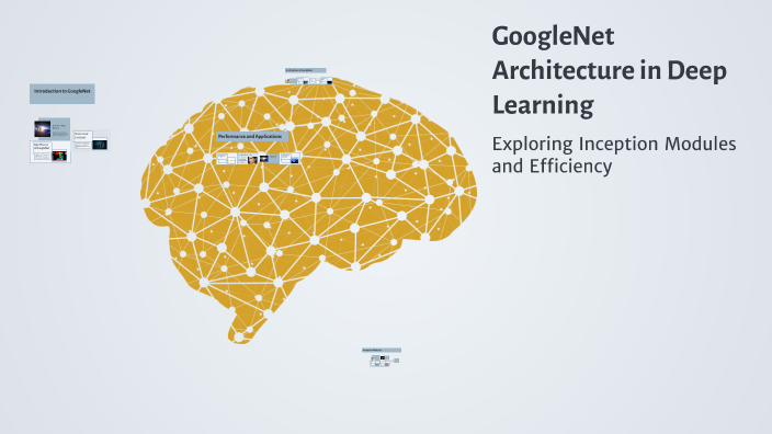 GoogleNet Architecture in Deep Learning by MANSI PATIL on Prezi