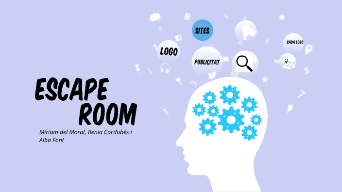 ESCAPE ROOM by Miriam Del Moral Cordoba on Prezi