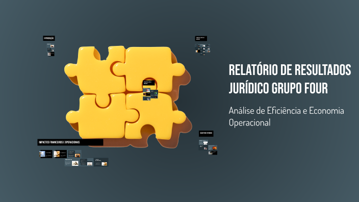 Relatório de Resultados Jurídico Grupo Four by Bárbara Lenhardt on Prezi