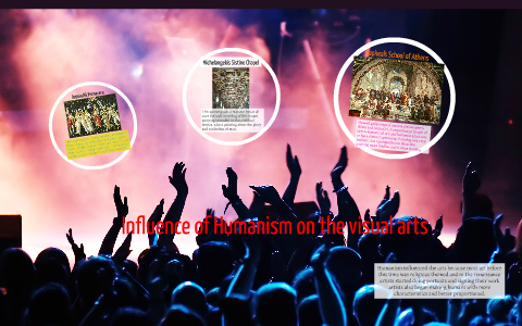 Influence of Humanism on the visual arts by julia rodriguez