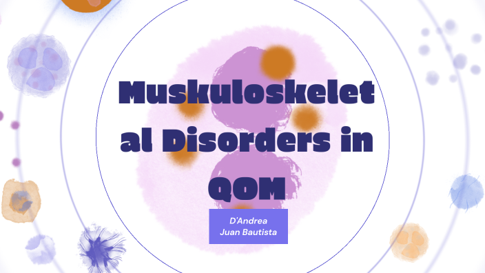 Muskuloskeletal Disorders in QOM Population by Juan Bautista D’Andrea ...