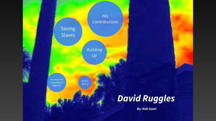 david ruggles by Rob Gunn on Prezi