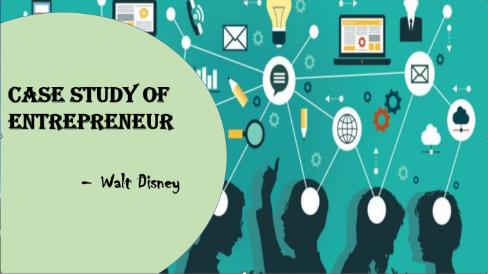 case study -walt disnney by Innamuri Ahalya on Prezi