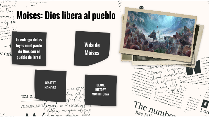 Moises: Dios libera al pueblo by kenny Avalos on Prezi
