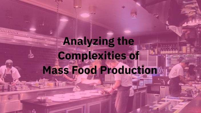 Mass Food Production by Drashti Sagar on Prezi