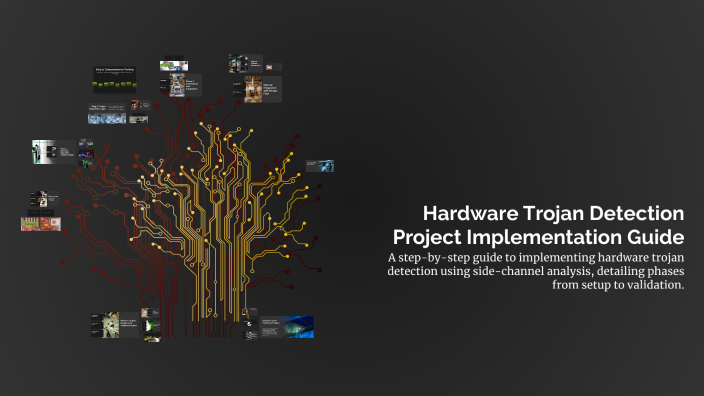 Hardware Trojan Detection Project Implementation Guide by Zoyan ...