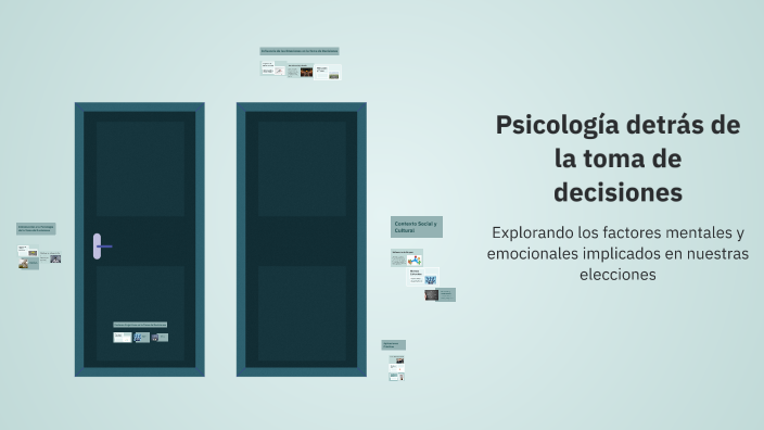 Psicología detrás de la toma de decisiones by Kevin Campos Acebo on Prezi