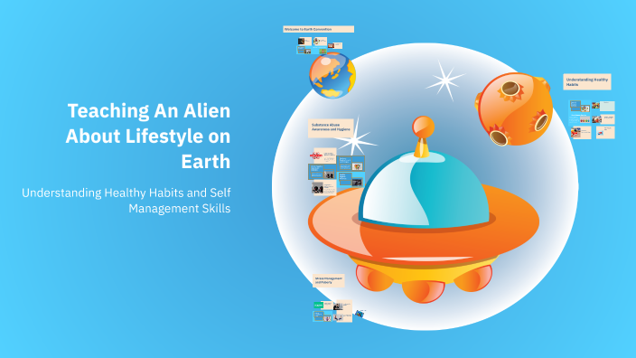 Teaching An Alien About Lifestyle on Earth by Micah Daniel Atienza on Prezi