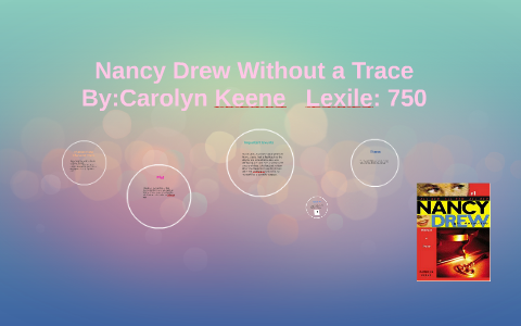 Nancy Drew without a trace by on Prezi
