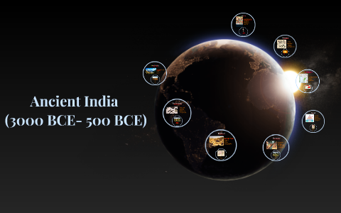 Ancient India (3000 BCE- 500 BCE) by Olivia Knowlton on Prezi
