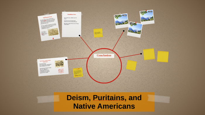 The Deists and the Native Americans by Sarah Whylly on Prezi