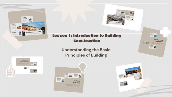 Lesson 1: Introduction to Building Construction by Lawrence Webb on Prezi