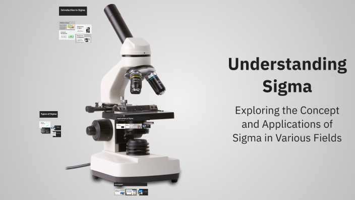 Understanding Sigma by nathan gusti on Prezi