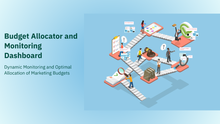 Budget Allocator and Monitoring Dashboard by Prashant Upmanyu on Prezi