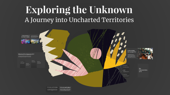Exploring the Unknown by Веронічка Веронічка on Prezi