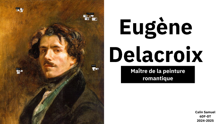 Eugène Delacroix by Samuel Calin on Prezi