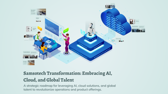 Samsotech Transformation: Embracing AI, Cloud, and Global Talent by ...