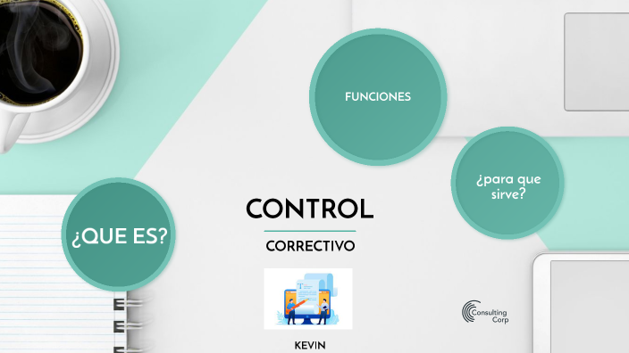 CONTROL CORRECTIVO by alexis bustos on Prezi