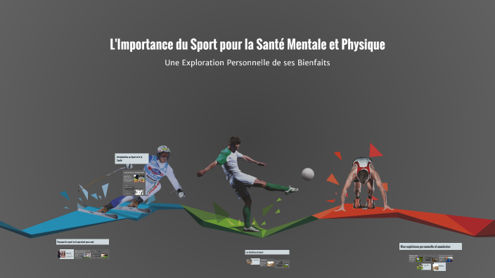 L'Importance du Sport pour la Santé Mentale et Physique by leo besson ...