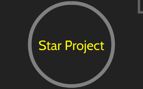 Star Project by on Prezi