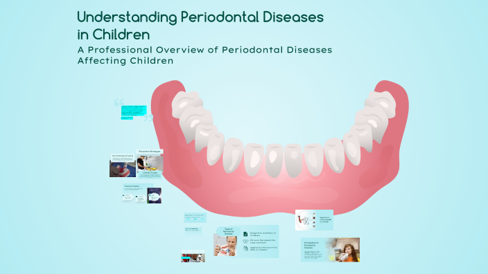 Understanding Periodontal Diseases in Children by عذراء فراس الخفاجي on ...