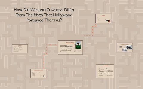 How Did Western Cowboys Differ From The Myth That Hollywood by Becca ...