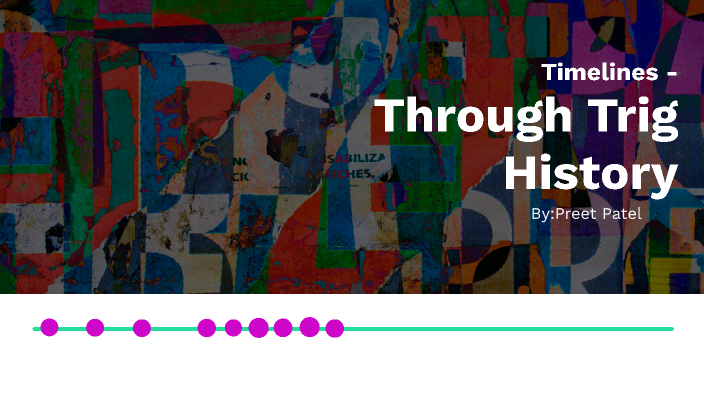 History of Trig by Preet Patel on Prezi