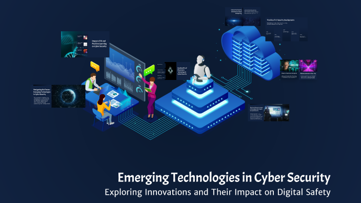 Emerging Technologies in Cyber Security by Pavithra L on Prezi