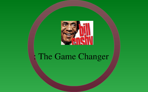 Bill Cosby - Game Changer by Emma Tosaya