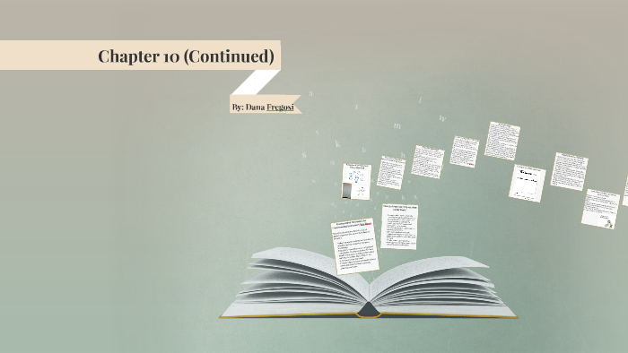 Chapter 10 (Continued) by on Prezi