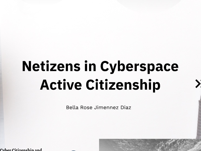 Netizens in Cyberspace Active Citizenship by Bella Rose Diaz on Prezi